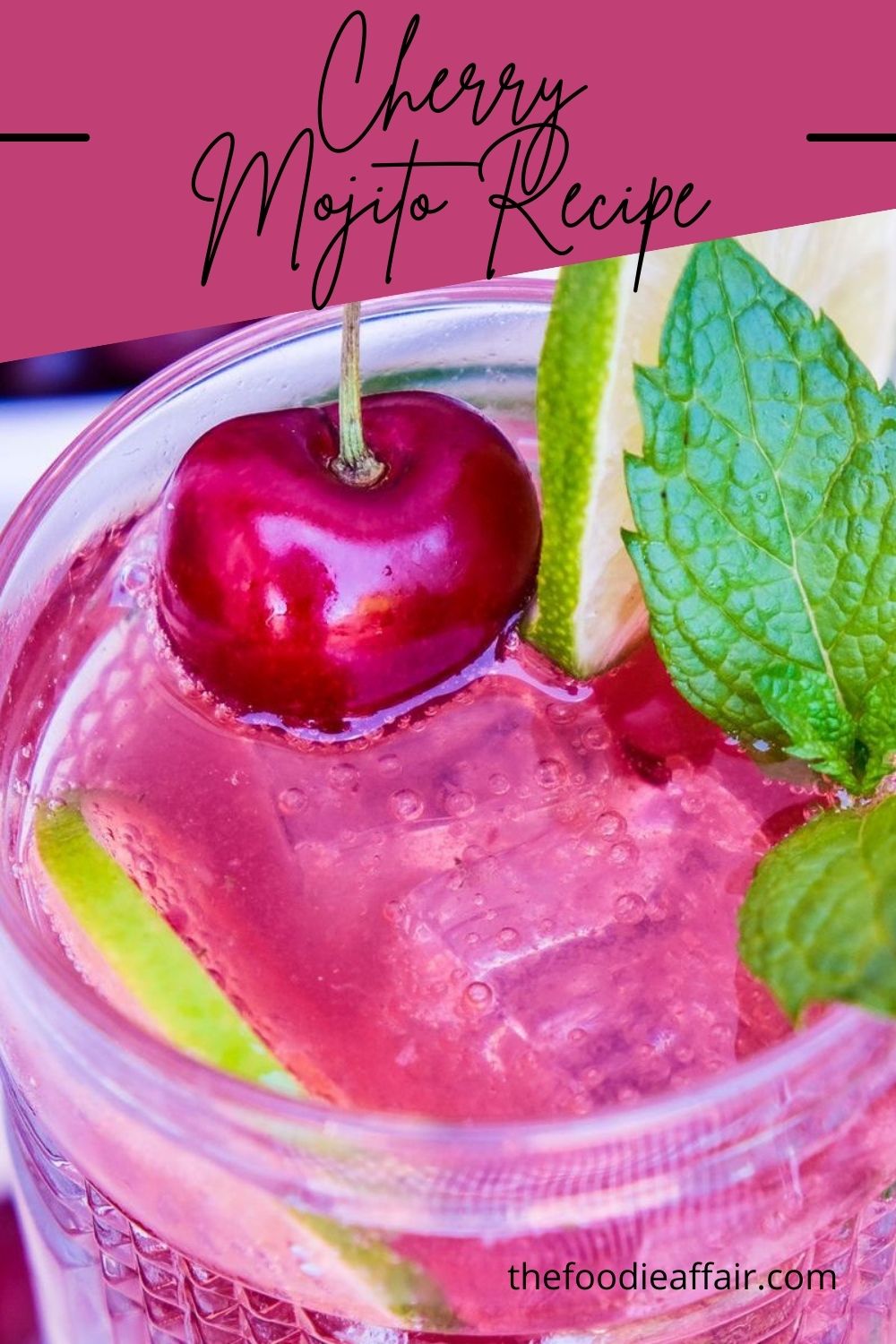 Cherry Lime Mojito Recipe - The Foodie Affair