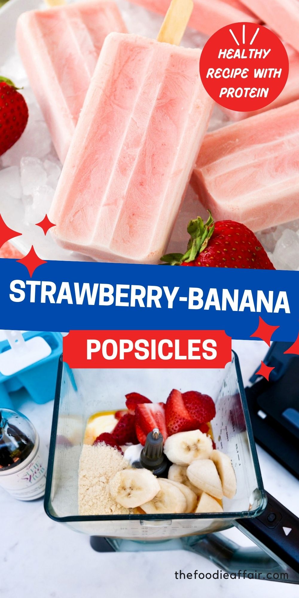 Easy Strawberry Banana Protein Popsicles - The Foodie Affair