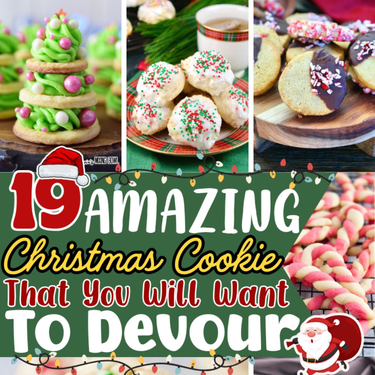 19 Amazing Christmas Cookie Recipes That You Will Want To Devour
