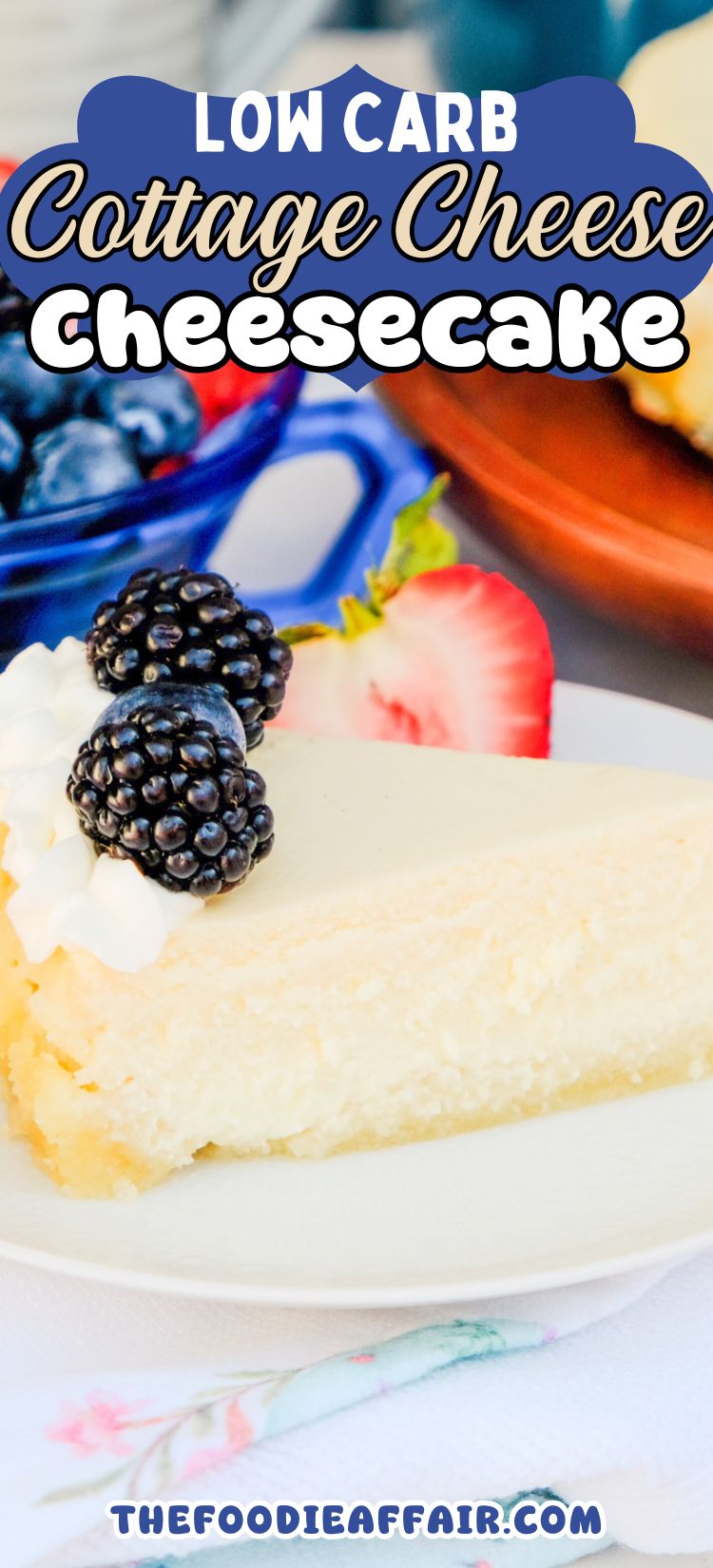 Cottage Cheese Cheesecake Recipe (keto, low carb) - The Foodie Affair