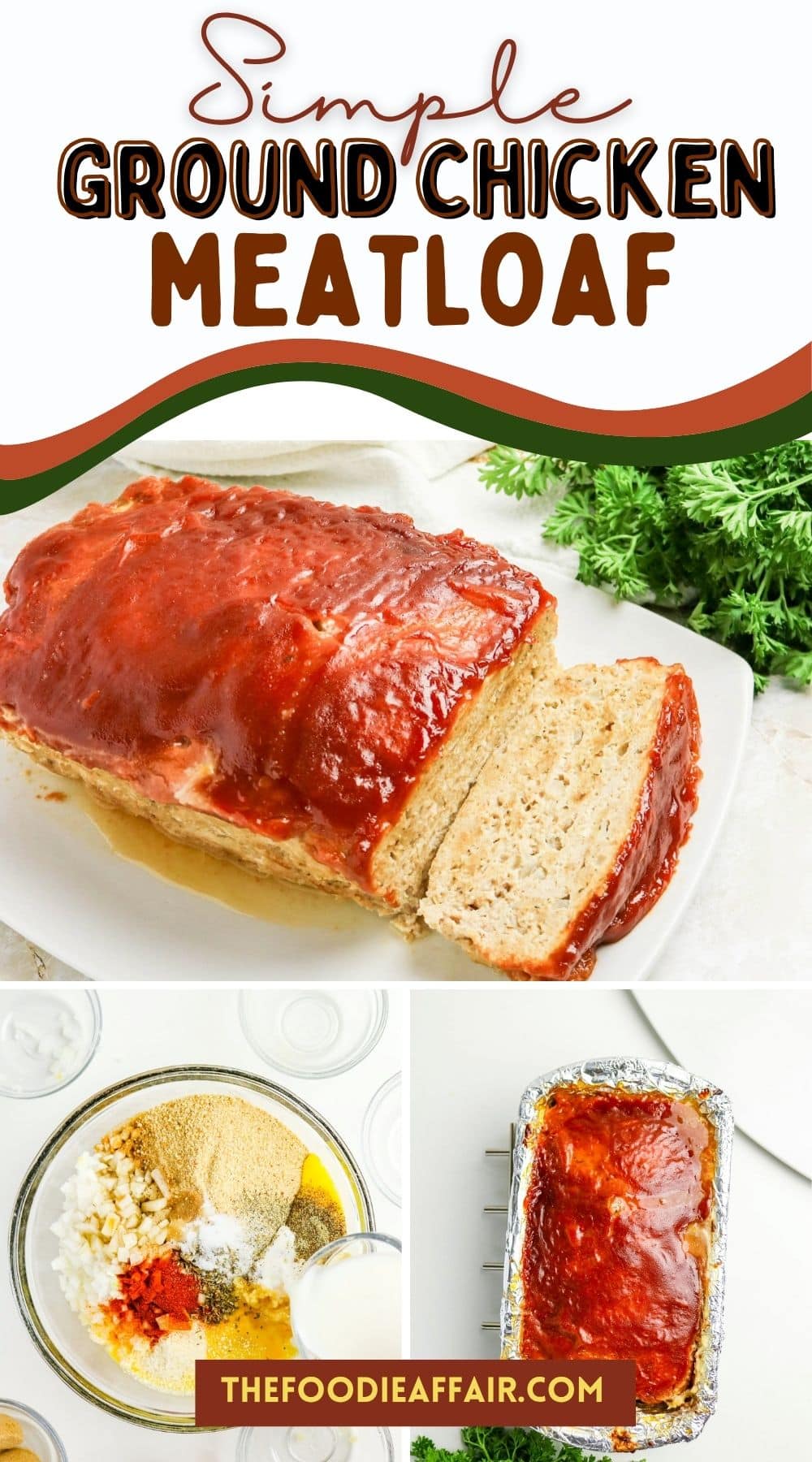 Simple Chicken Meatloaf Recipe