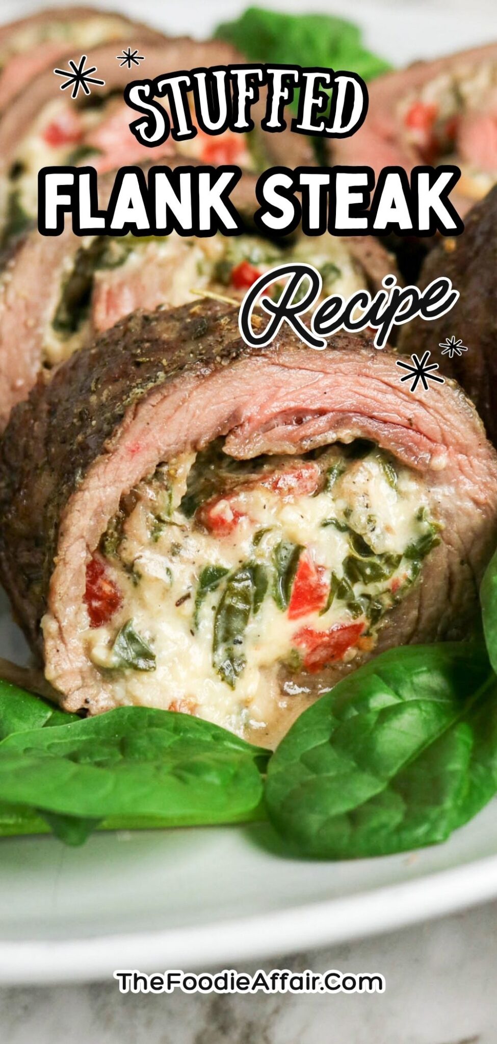 Stuffed Flank Steak Recipe With A Savory Filling - The Foodie Affair