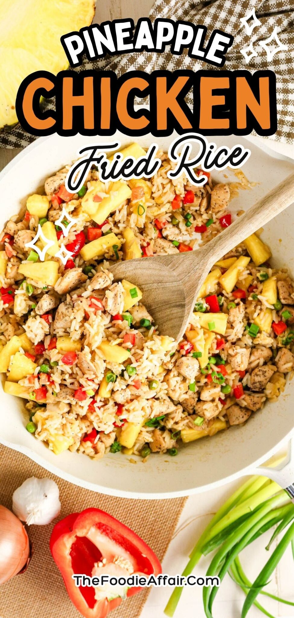 Pineapple and Chicken Fried Rice Recipe - The Foodie Affair